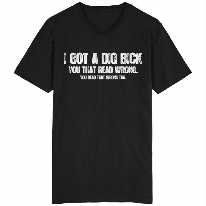 Gildan I Got A Dig Bick Koszulka Śmieszna Żart Humor - Lamoda.pl