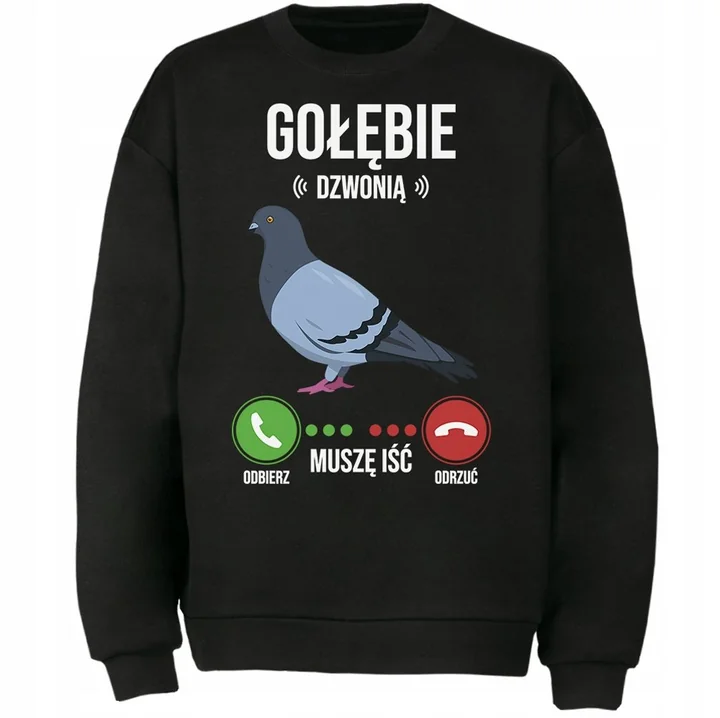DrukPrintPrezent Bluza Gołębie Dzwonią Muszę Iść Super Prezent - Lamoda.pl