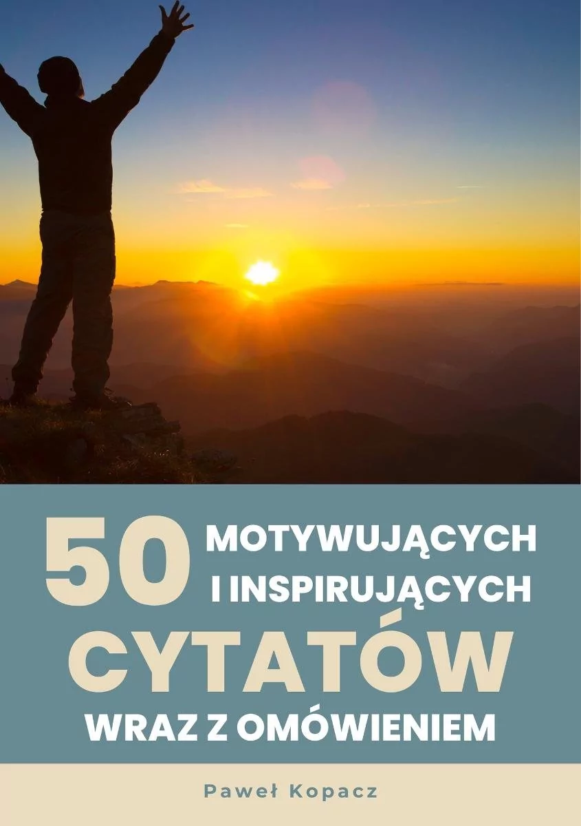 50 motywujących i inspirujących cytatów wraz z omówieniem - Ceny i ...