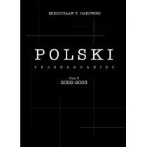 Mieczysław F. Rakowski Polski przekładaniec Tom 3/4 - Ceny i opinie na ...