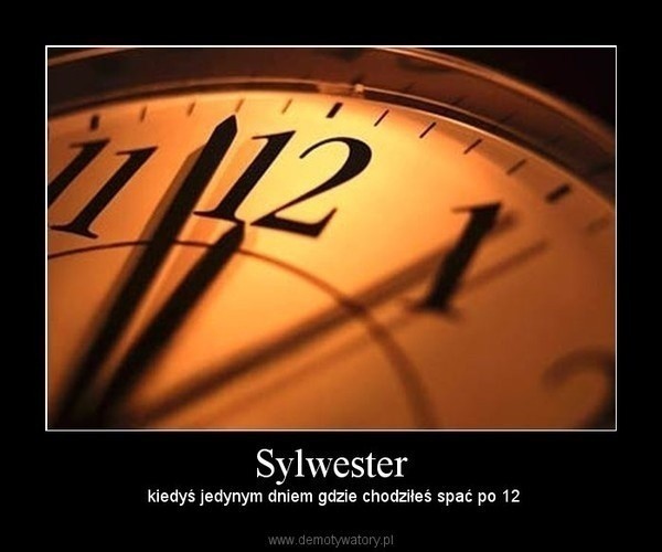 Najlepsze memy o Sylwestrze. Przywitaj Nowy Rok z humorem! - Kobieta