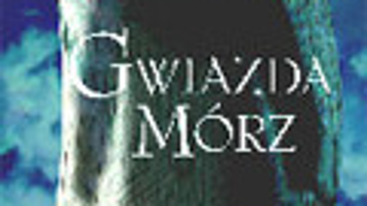 "Gwiazda mórz". Prolog - Fragmenty Książek