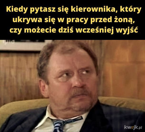 Najlepsze memy o szefie. To samo życie - Kobieta