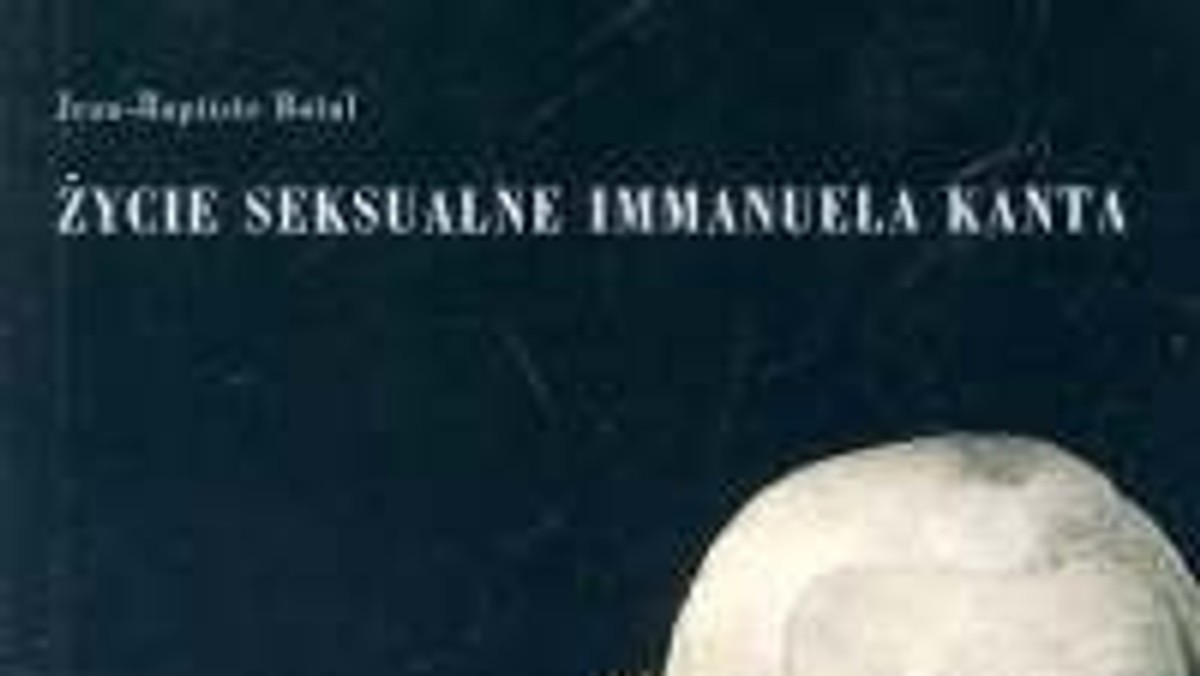 Fragment książki "Życie seksualne Immanuela Kanta" - Fragmenty Książek