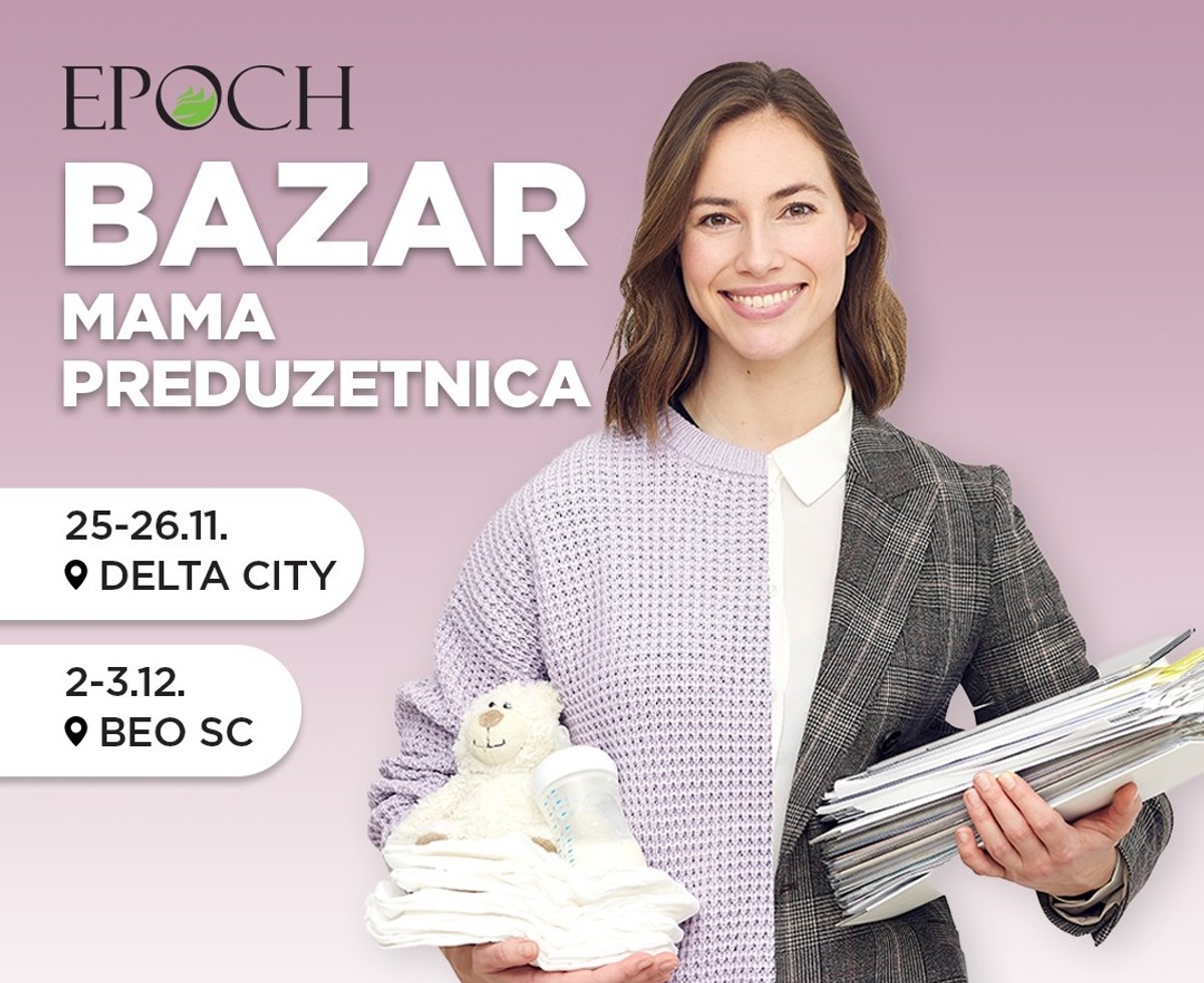 Četrnaesti Epoch Bazar mama preduzetnica ovog i sledećeg vikenda u ...
