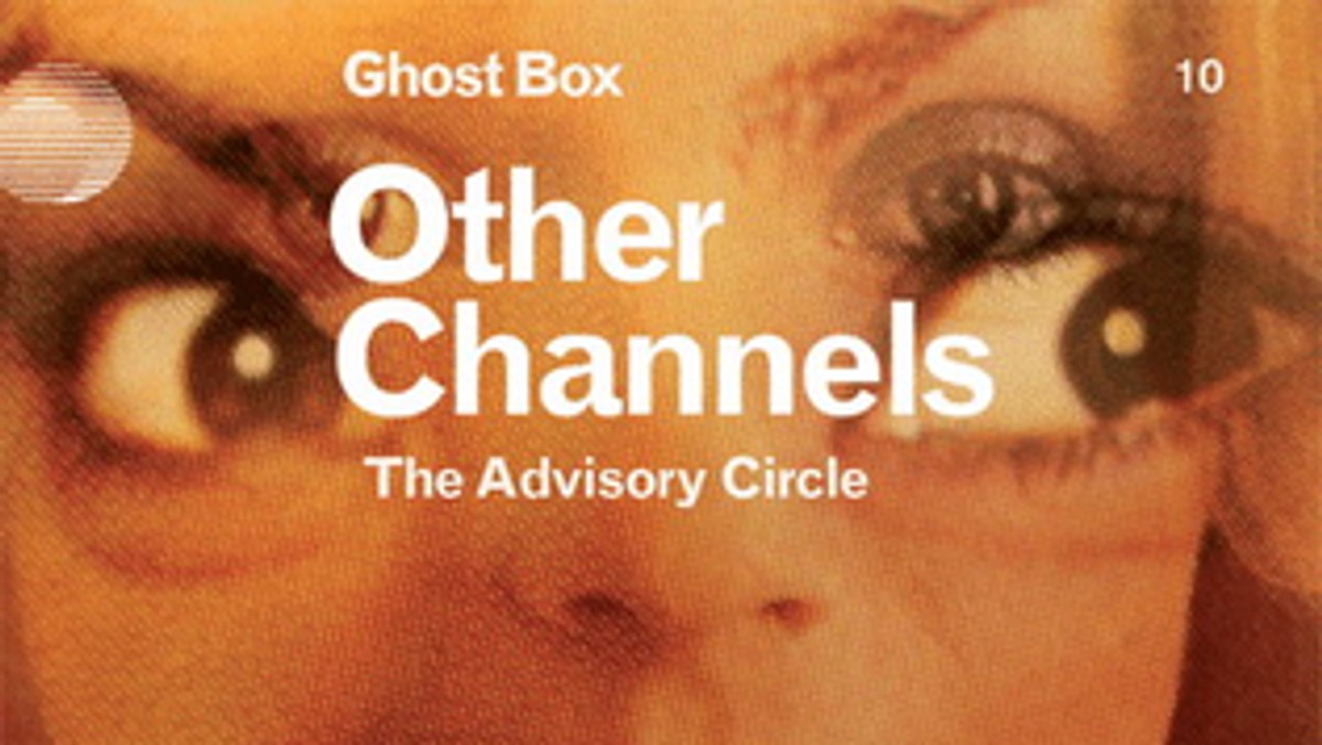 THE ADVISORY CIRCLE – "Other Channels" - Muzyka