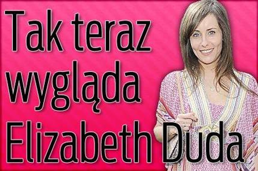 Tak teraz wygląda Elizabeth Duda