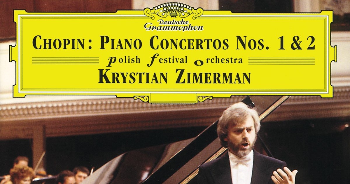 KRYSTIAN ZIMERMAN & POLISH FESTIVAL ORCHESTRA — "Chopin: Piano Concertos Nos.1, 2" - Muzyka