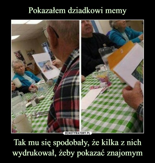 Dzień Dziadka. Najlepsze memy o polskich dziadkach. Uśmiejesz się do ...