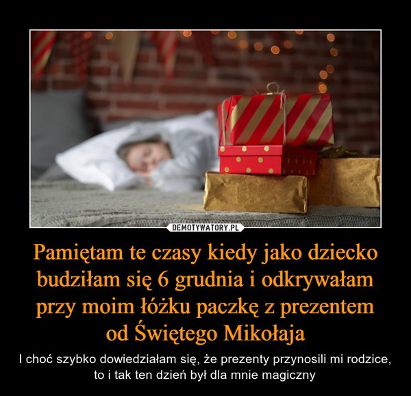 Najlepsze memy na mikołajki. Sprawią, że zatęsknicie za dzieciństwem ...