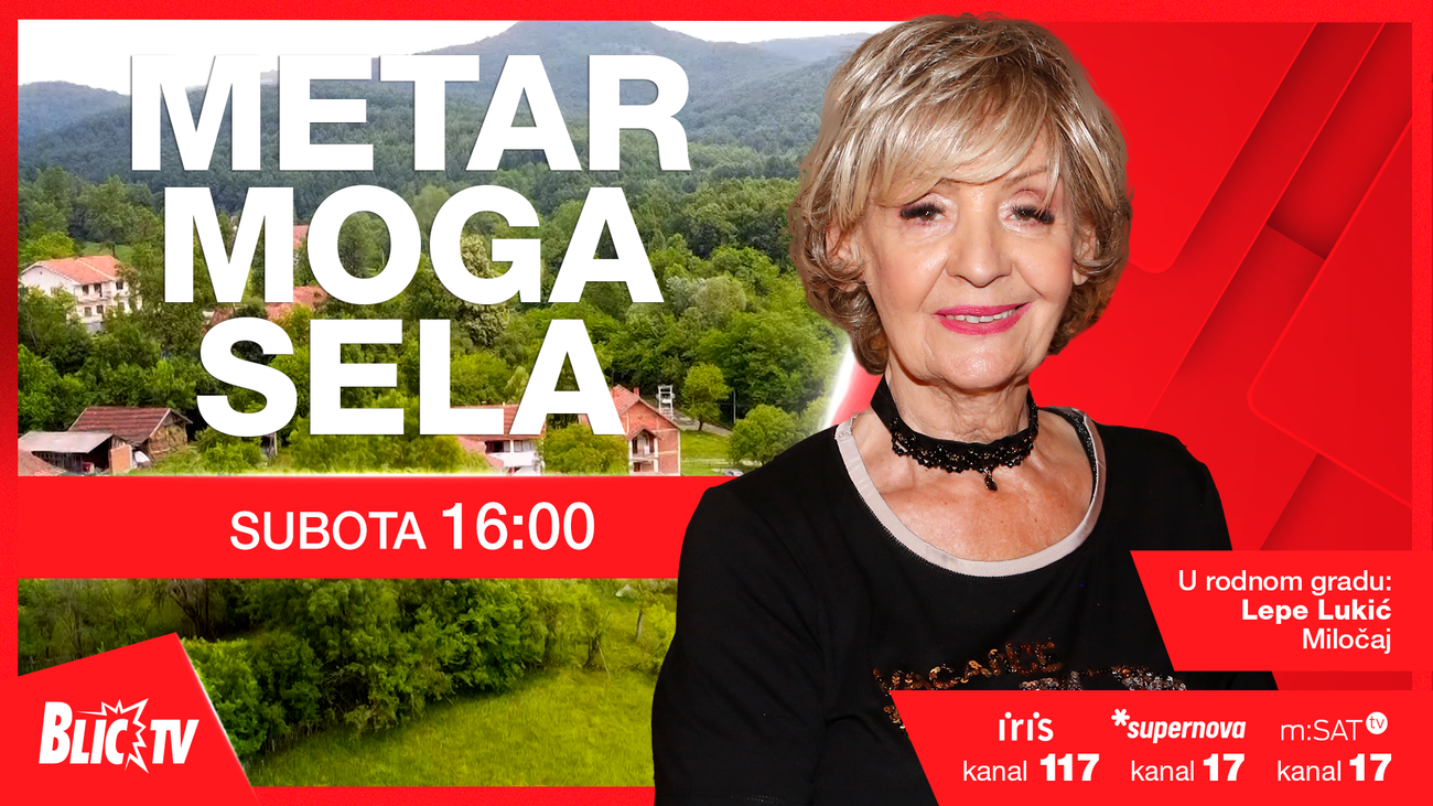 Otkrivamo gde je i kako je nekada živela Lepa Lukić, emisija "Metar moga sela", subota 16 h - Blic