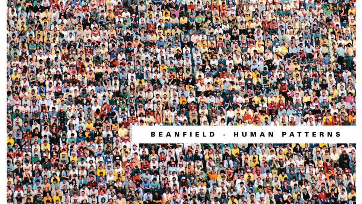 BEANFIELD — "Human Patterns" - Muzyka