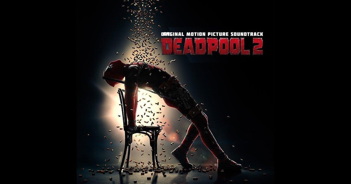 Deadpool 2. Soundtrack lepszy niż sam film?