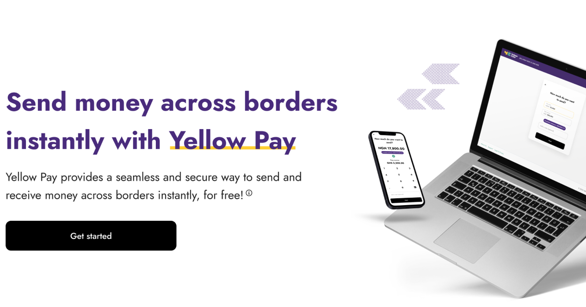 How Yellow Pay is making cross-border payments across Africa cheaper ...
