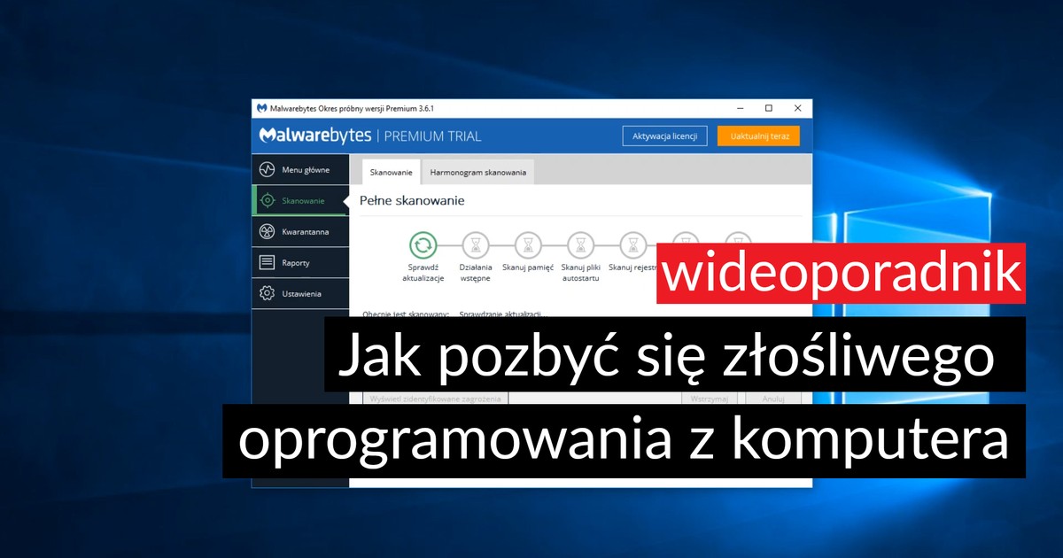 Jak pozbyć się złośliwego oprogramowania z komputera - wideoporadnik