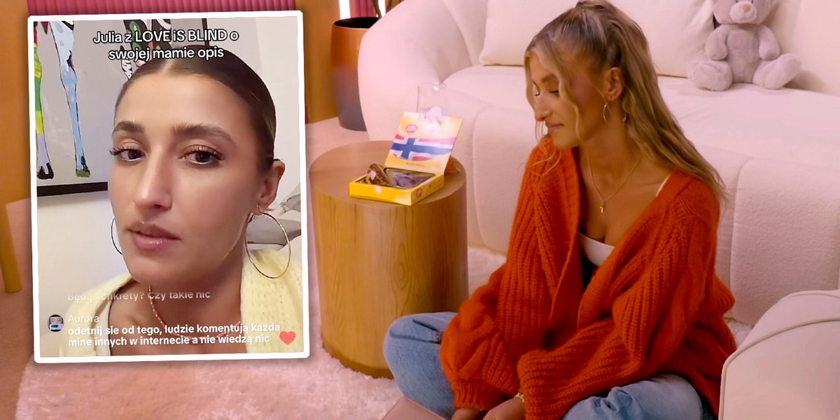 Julia z "Love is Blind" staje w obronie mamy. "Dostawałam ataków paniki"