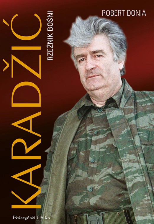 Radovan Karadžić. Jak stał się krwawym dyktatorem i ludobójcą ...