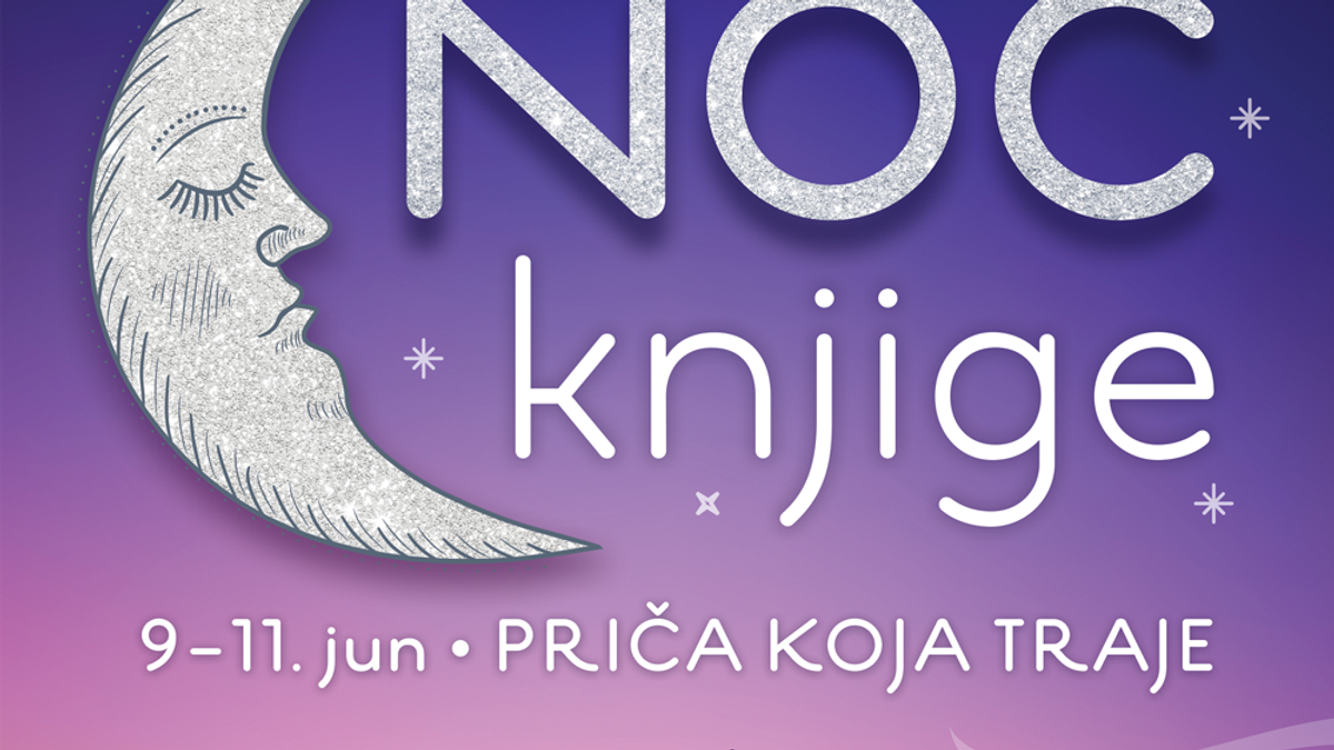 Noć knjige od 9. do 11. juna! Jun mesec donosi brojne radosti, a jedna ...
