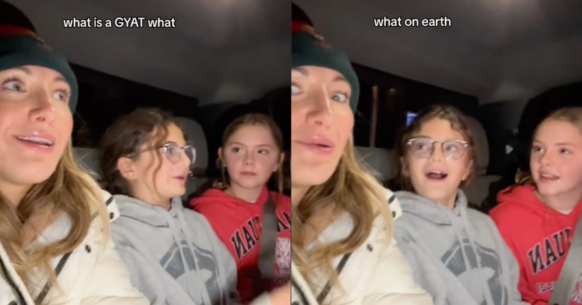 A woman's Gen Alpha sister explained the meaning of GYAT to her and it ...