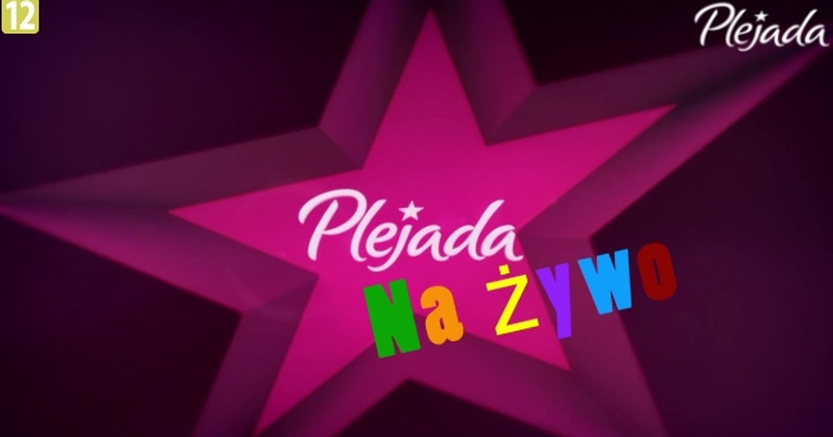 Plejada na żywo - Plejada.pl