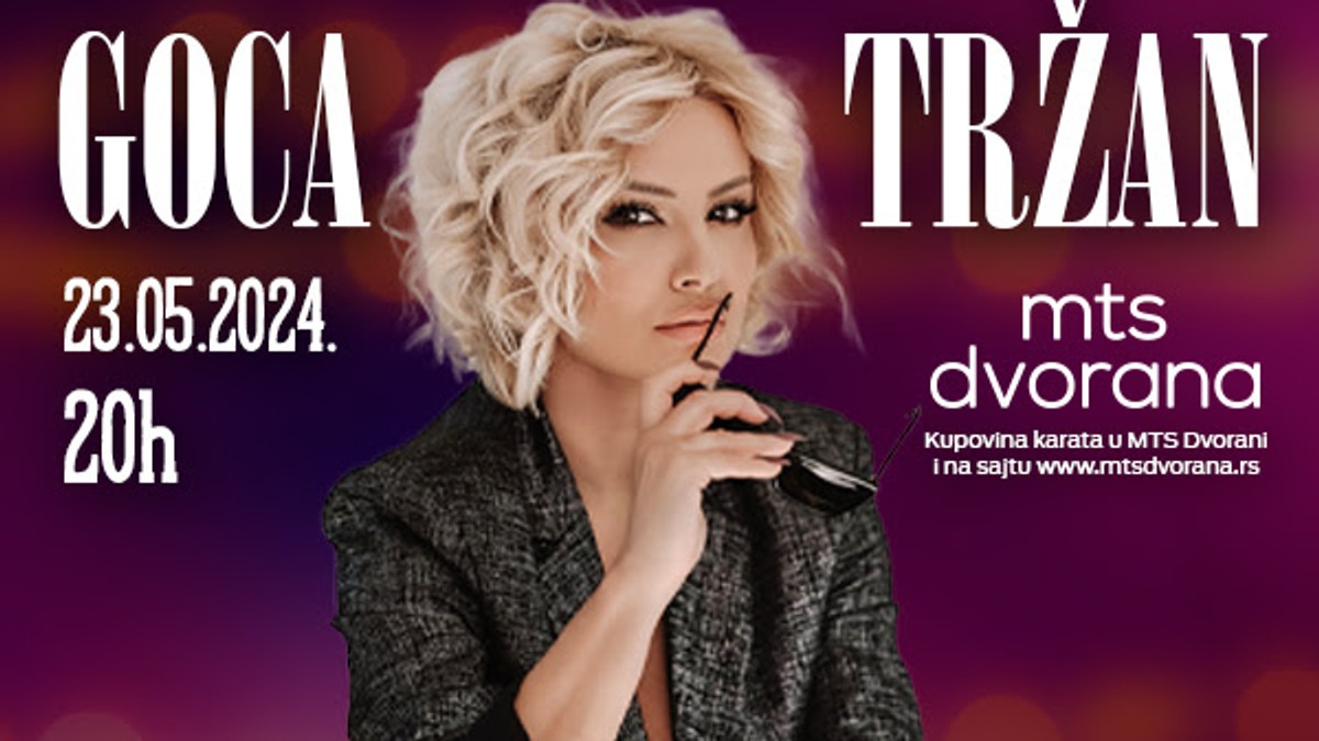 Goca Tržan 23. maja nastupa u mts dvorani - Blic