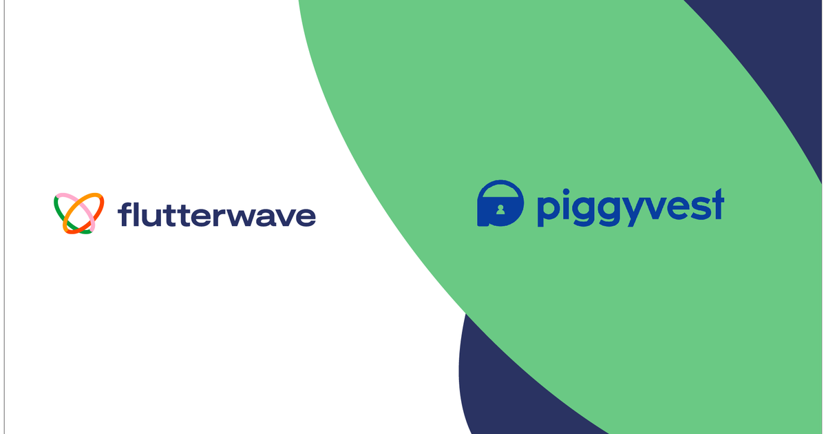 Fintech giant Flutterwave invested in PiggyVest’s parent company in ...