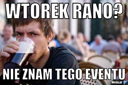 Dopiero wtorek, a już czekasz na weekend? Te memy poprawią ci humor ...