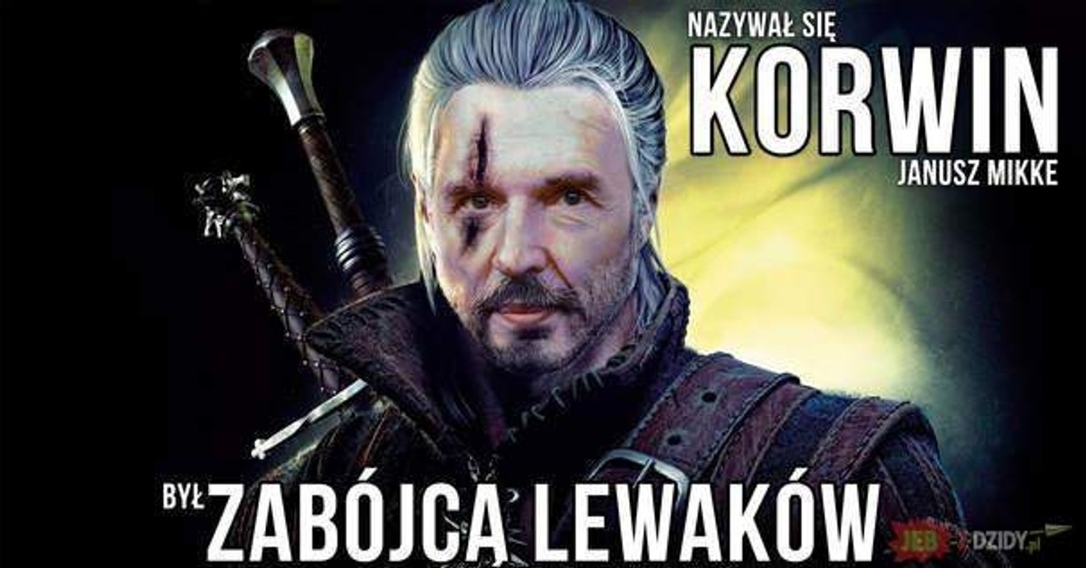 "Korwin-Mikke zabójca lewaków" [MEMY dnia] - Dziennik.pl