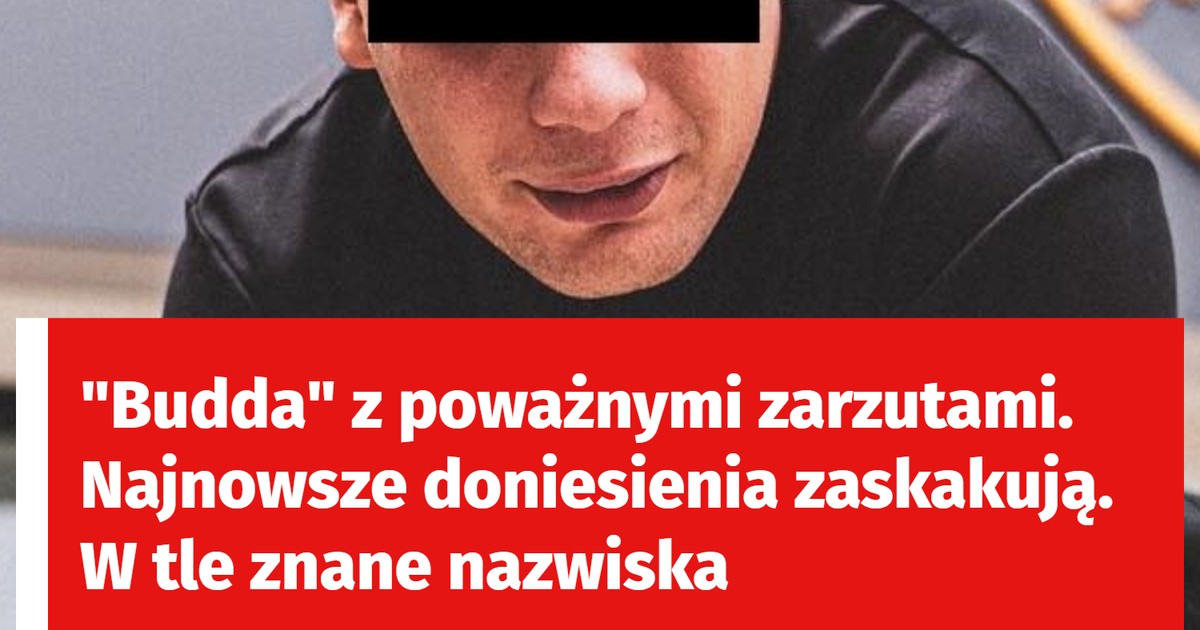 Nowe informacje w sprawie "Buddy". Pojawiają się znane nazwiska