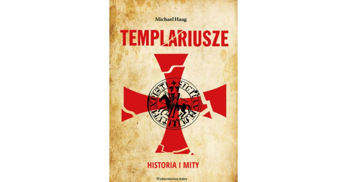 Michael Haag: Templariusze. Recenzja książki | Newsweek