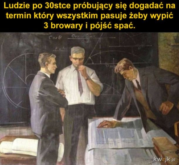 Życie po "30". Oto najlepsze memy o życiu po trzydziestce - Kobieta