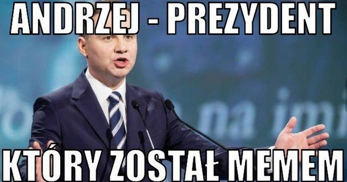 Najlepsze memy z prezydentem Dudą!