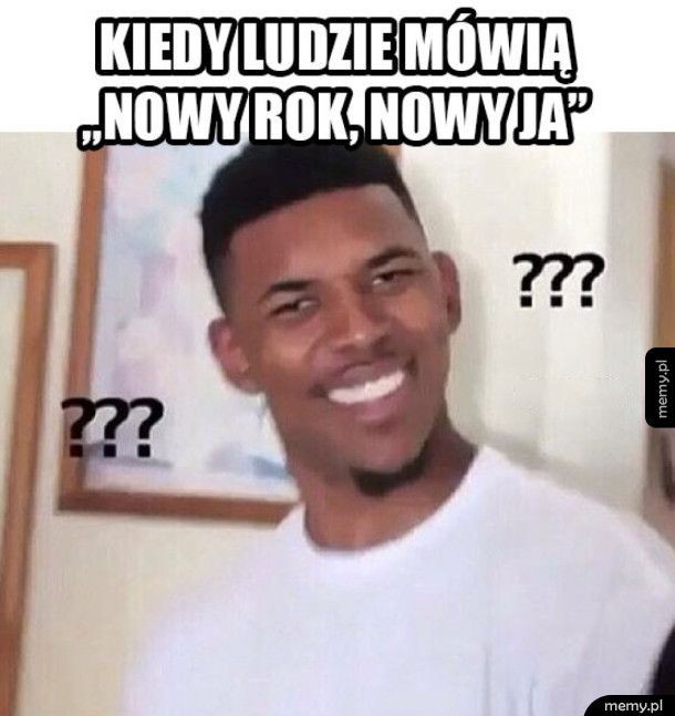 "Nowy rok, nowa ja". Zobacz najlepsze memy o postanowieniach ...