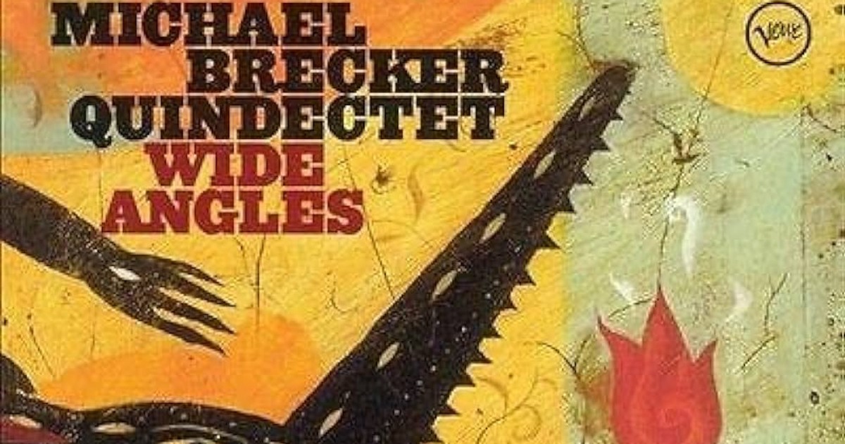MICHAEL BRECKER QUINDECTET — "Wide Angles" - Muzyka
