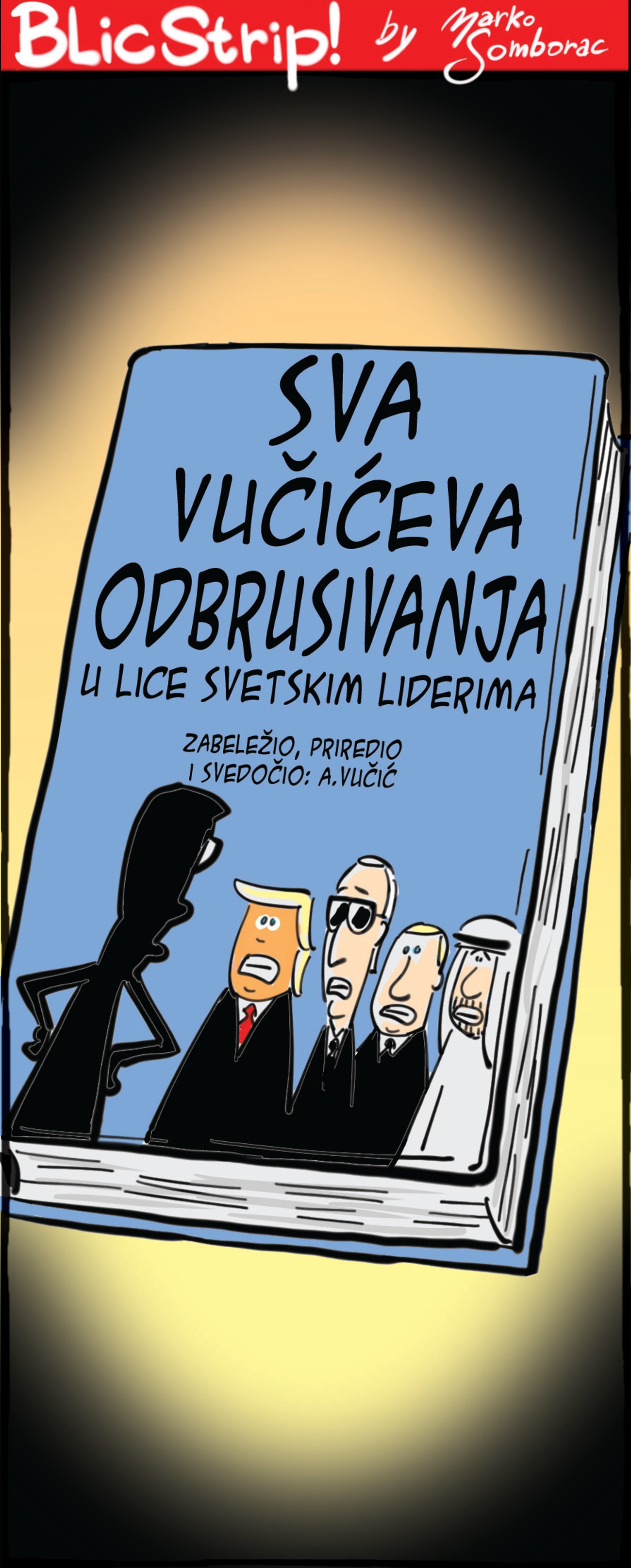 Blic strip crta i piše Marko Somborac. - Blic