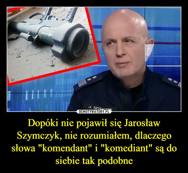 Jarosław Szymczyk odchodzi z KGP. W sieci wciąż głośno o granatniku ...