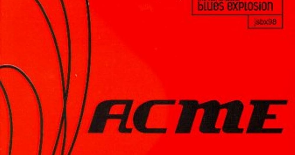 JON SPENCER BLUES EXPLOSION — "Acme" - Muzyka