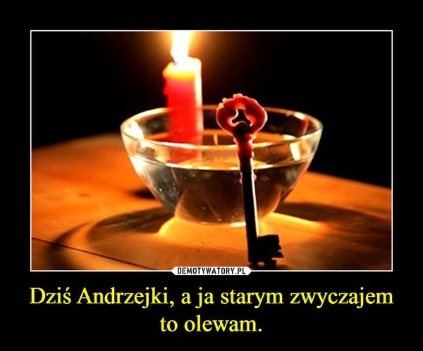 Andrzejki 2023. Oto najlepsze memy o wróżbach andrzejkowych - Kobieta