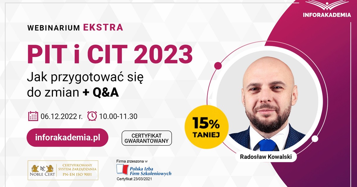 PIT i CIT 2023. Jak przygotować się do zmian [WEBINARIUM] - GazetaPrawna.pl