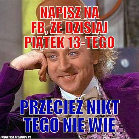 Najśmieszniejsze memy na piątek 13. Rozbawią was do łez - Kobieta