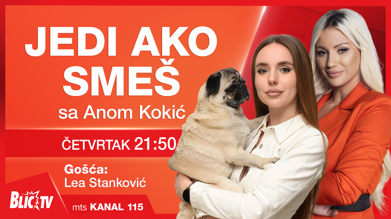 Gost emisije "Jedi ako smeš" biće jedna od najpopularnijih influenserki Lea Stanković. - Blic
