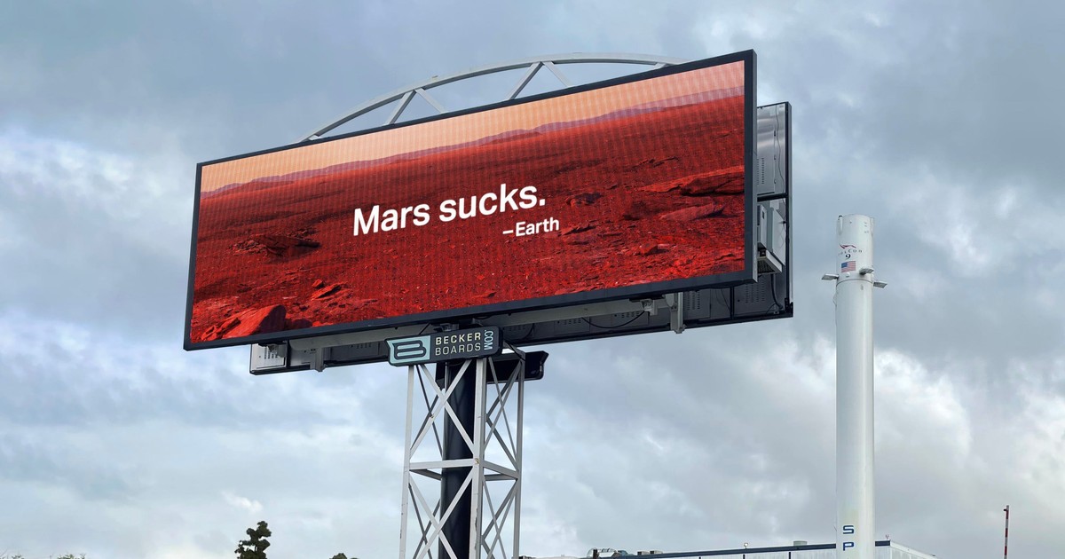 A billboard outside of SpaceX headquarters targeted Elon Musk's plans ...