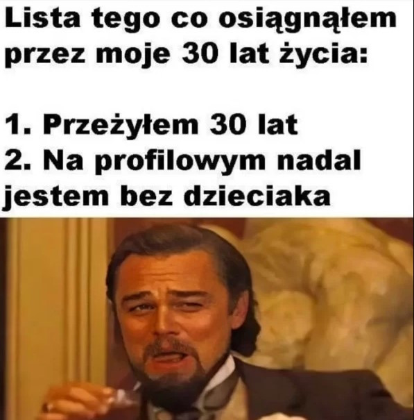 Najlepsze memy o tym, jak wygląda "życie po trzydziestce" - Kobieta