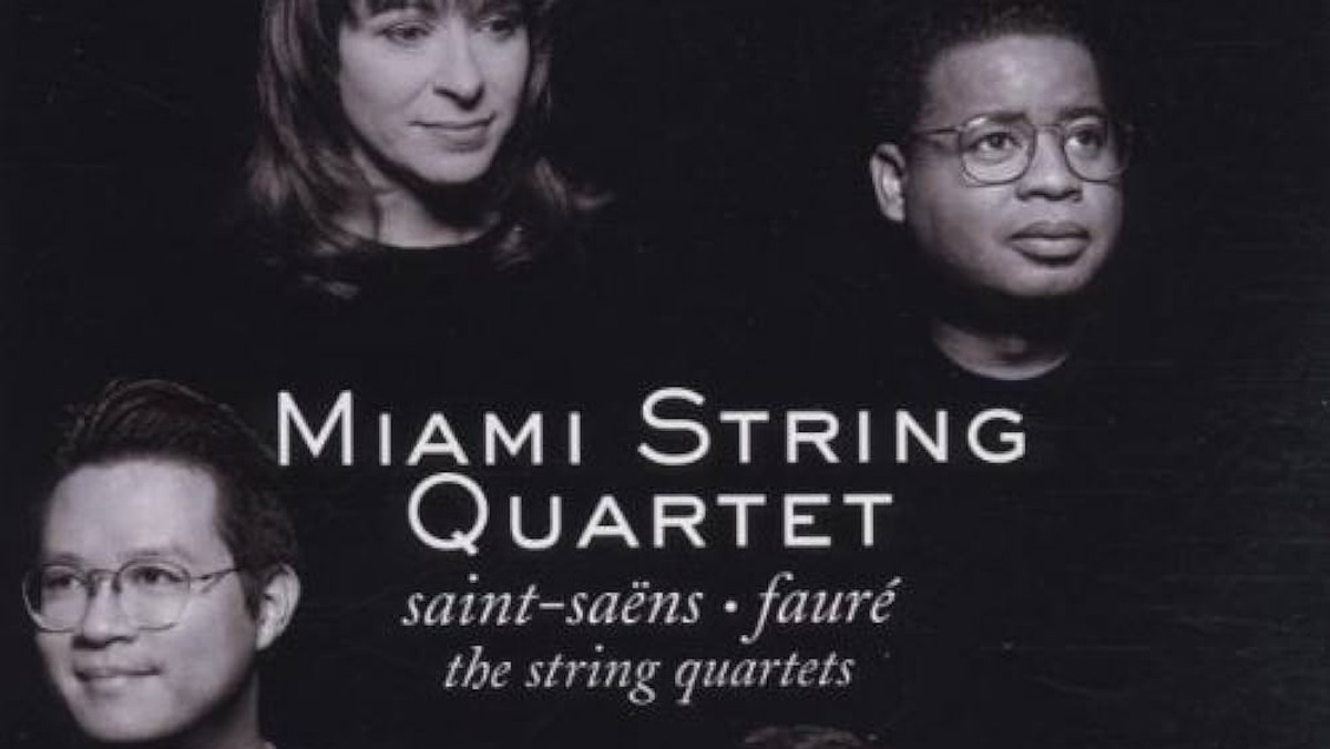SAINT-SAËNS, FAURÉ: THE STRING QUARTETS — Miami String Quartet - Muzyka