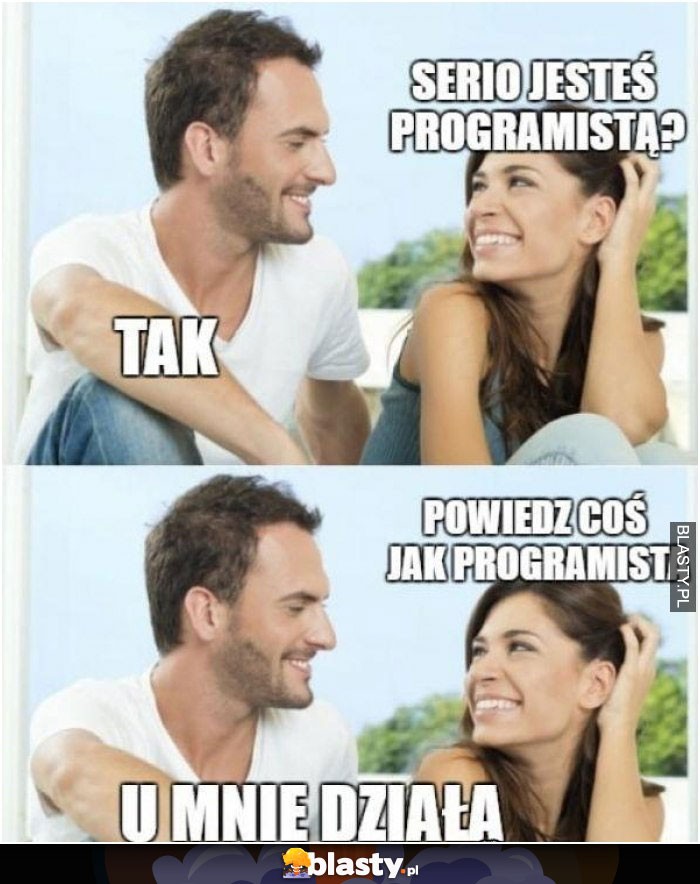 Memy o programistach. Spróbuj obejrzeć wszystkie i nie zaśmiać się ...