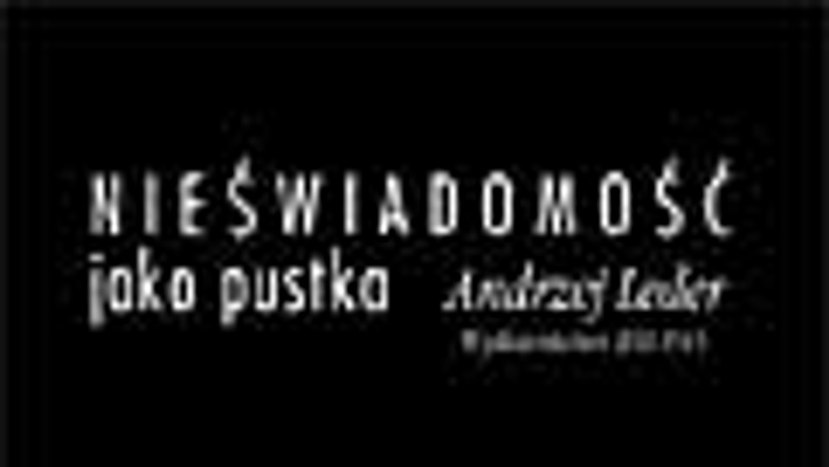 Nieświadomość jako pustka. Fragment książki - Fragmenty Książek
