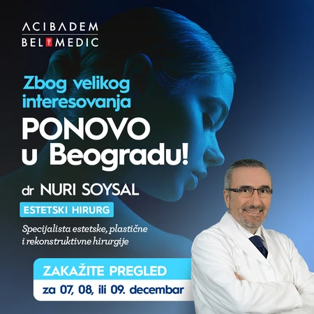 ČUVENI ESTETSKI HIRURG IZ TURSKE PONOVO U BEOGRADU: Ne propustite priliku da saznate na vreme ...