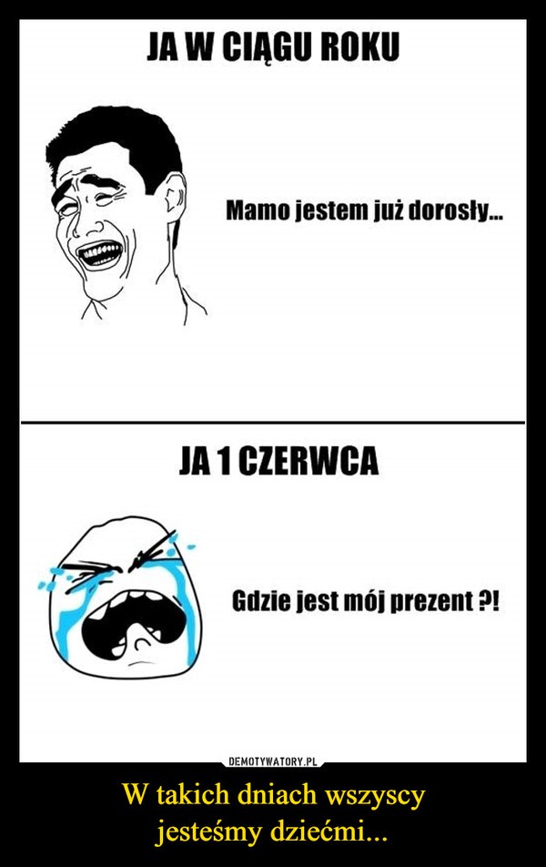 Najlepsze memy na Dzień Dziecka. Daj się rozbawić! - Kobieta