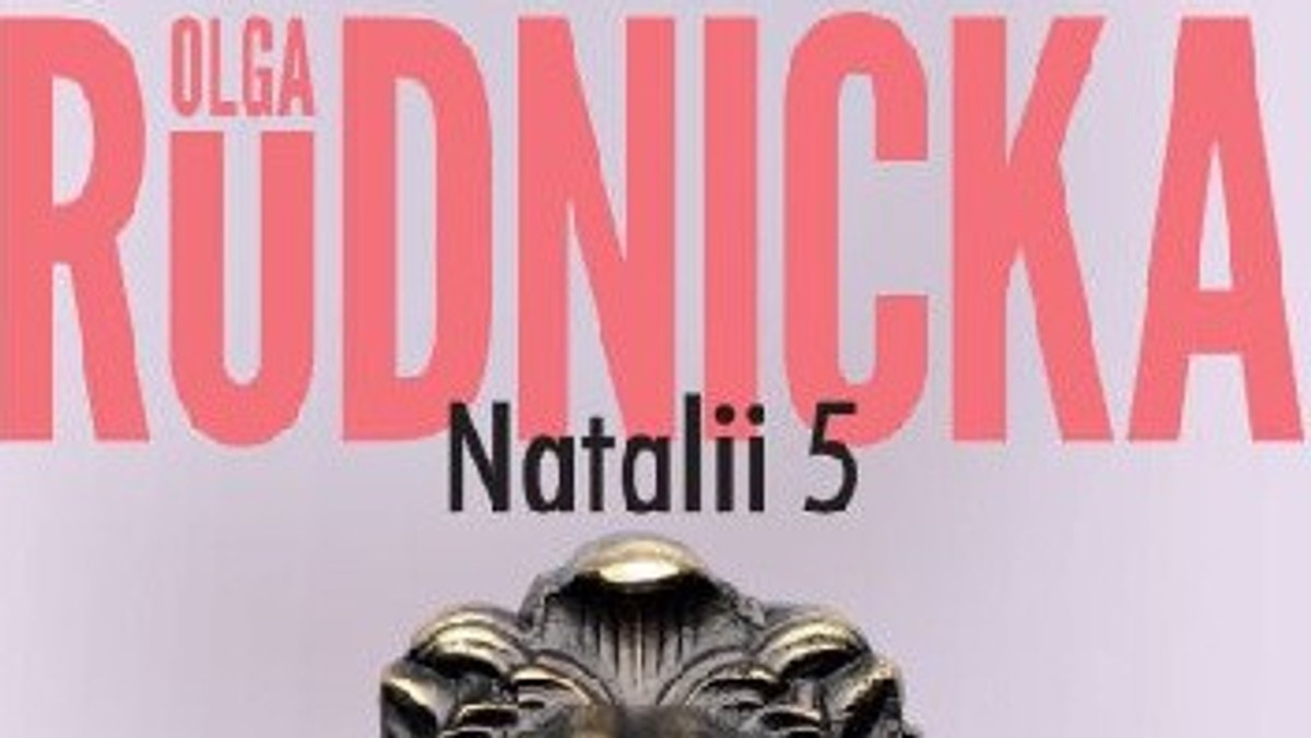 Recenzja: "Natalii 5" Olga Rudnicka - Recenzje