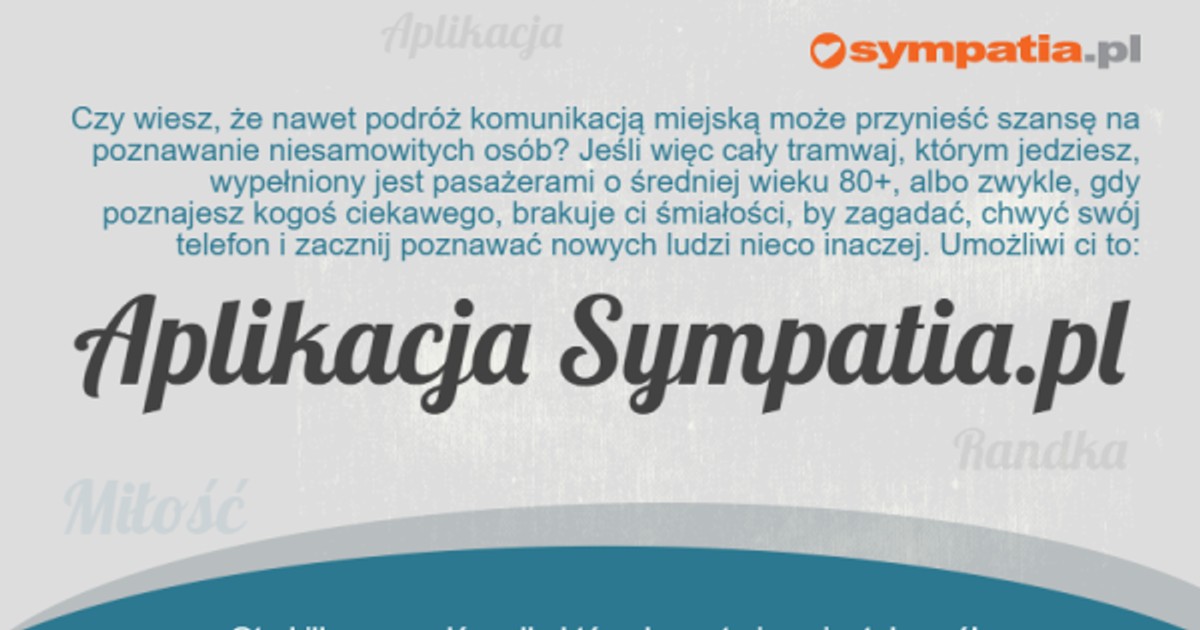 Aplikacja randkowa Sympatia.pl - dlaczego warto? [infografika ...